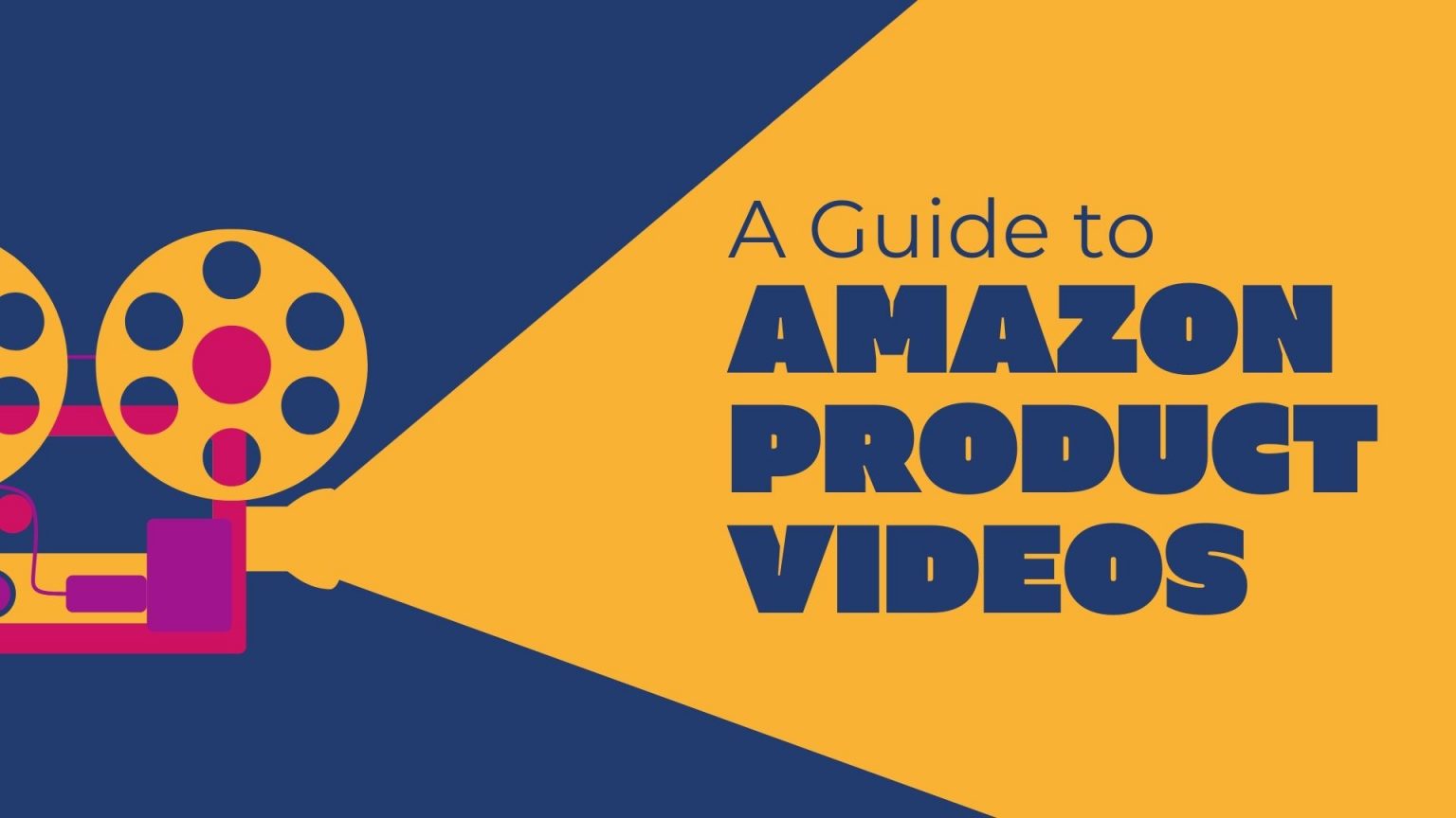Amazon Product Videos (A Comprehensive Guide for Amazon FBA Beginners ...
