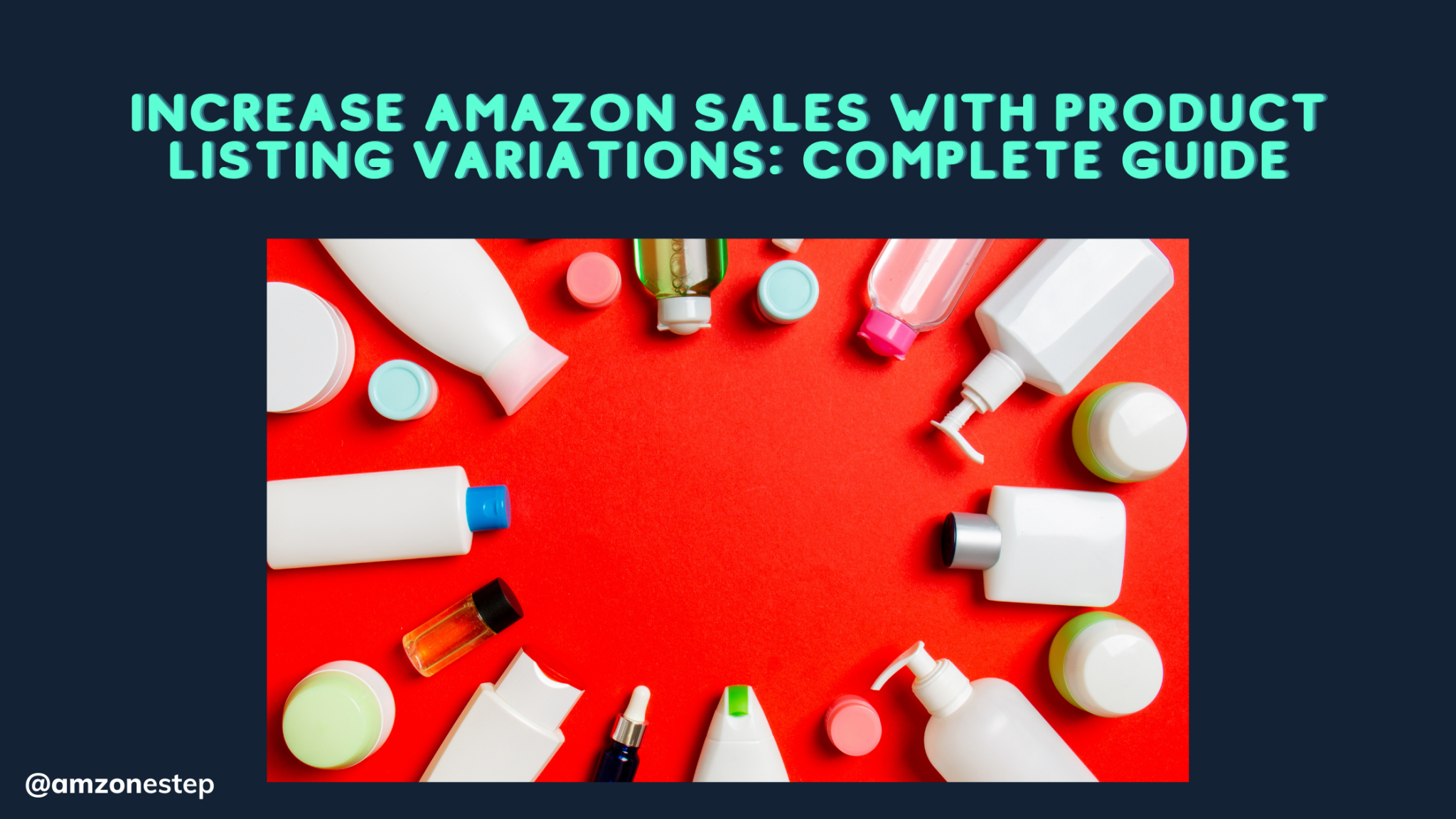 Increase Amazon Sales with Product Listing Variations: Complete Guide ...