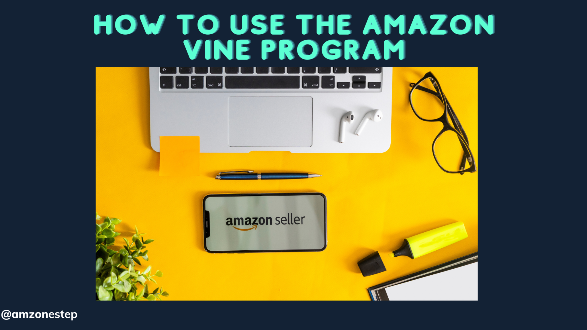 How to Use the Amazon Vine Program - Blog | AMZ One Step: Amazon FBA ...