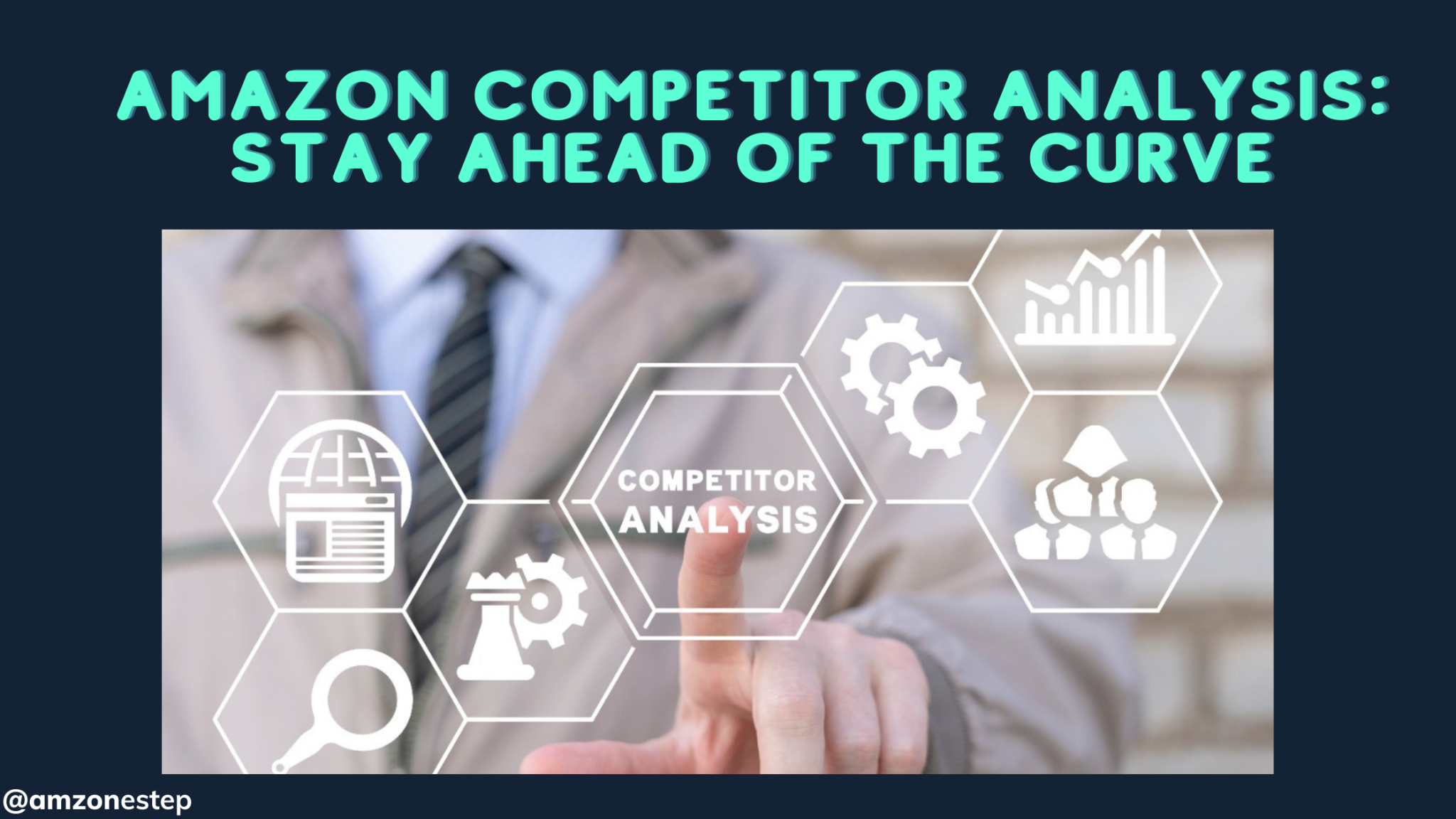 Amazon Competitor Analysis: How to Stay Ahead of the Curve - Blog | AMZ ...