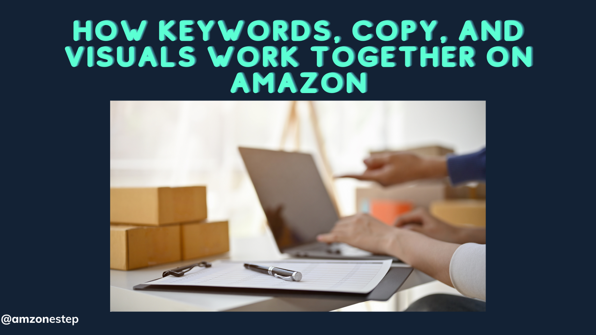 How Keywords, Copy, and Visuals Work Together on Amazon - Blog | AMZ ...